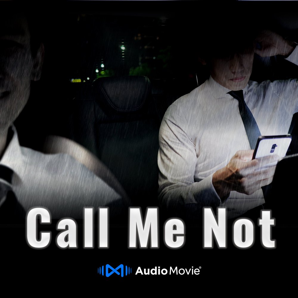 "Call Me Not" by AudioMovie - Introduction | radiko(ラジコ) | ラジオやポッドキャストが ...